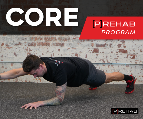 Core [P]Rehab Program | The Prehab Guys