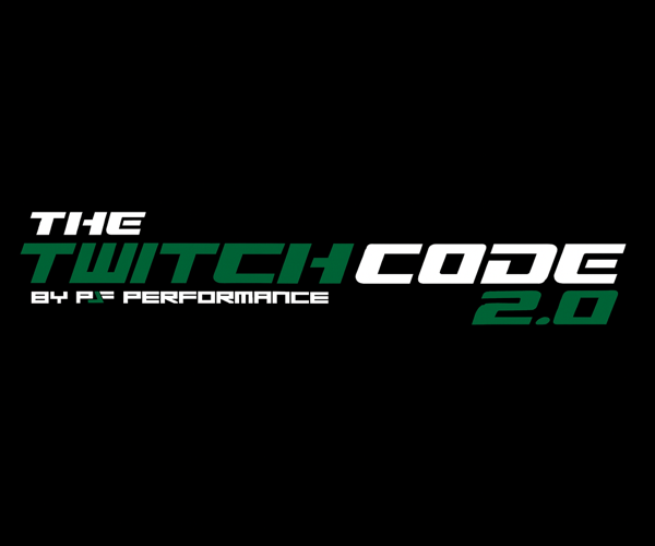 The Twitch Code 2.0 | PJF Performance