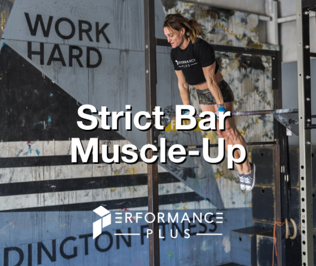 Strict Bar Muscle-Up | Performance Plus Programming